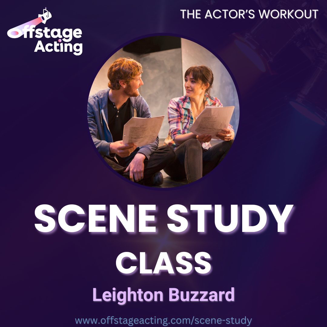 SCENE STUDY - Offstage Acting